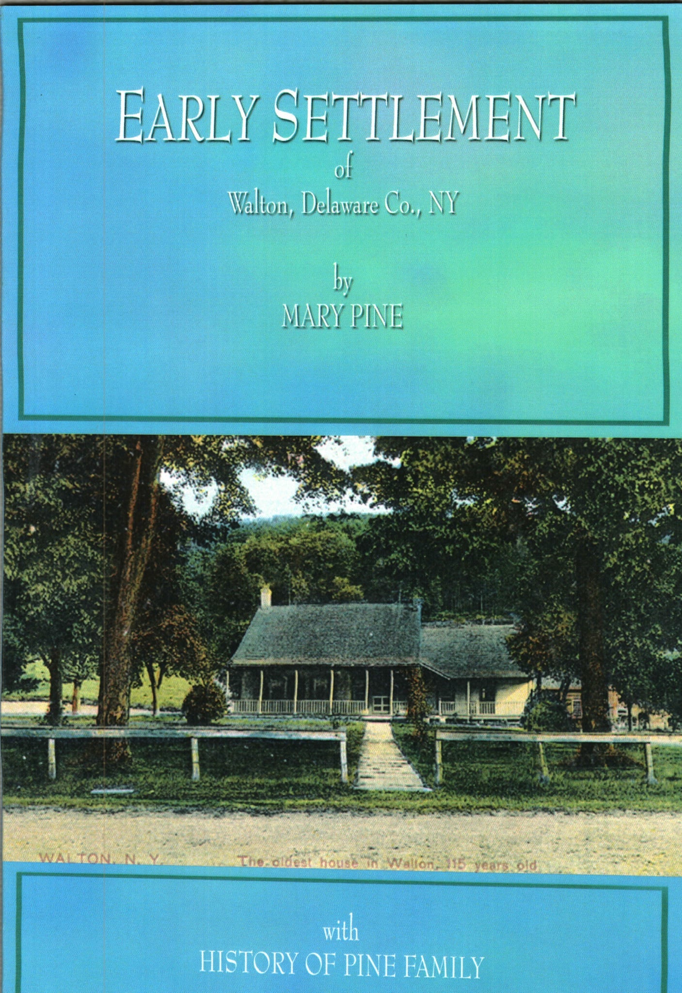 Early Settlement | Walton Historical Society